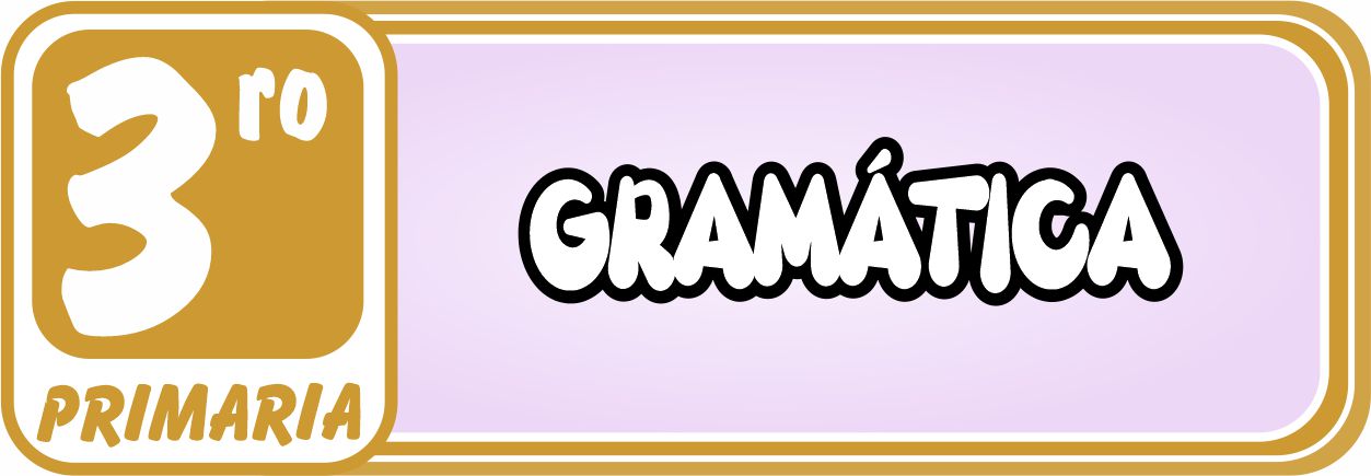 Gramática para Tercero de Primaria – Ayuda para Docentes